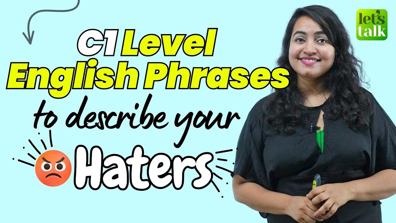 C1 Level English Phrases To Describe Your HATERS! Advanced English ...