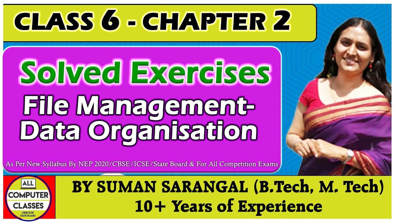 Class 6 | CH-2 | SOLVED EXERCISES | File Management -Data Organisation ...