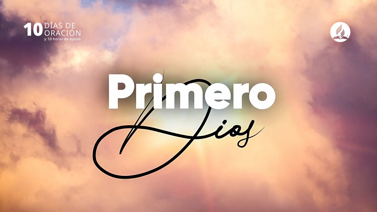 Primero Dios - Música Oficial | #10DiasdeOracion 2024 (Lyrics) - YouTube