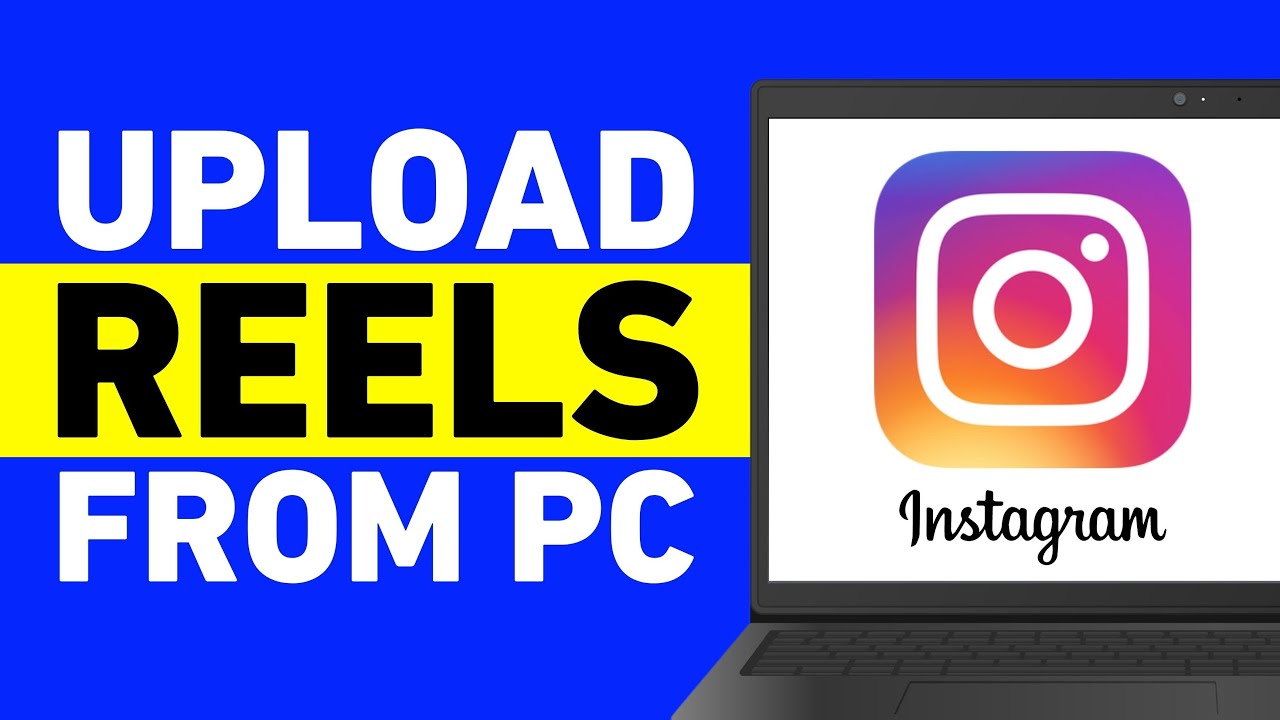 How To Upload Reels On Instagram From PC YouTube how-to-upload-reels-on-instagram-from-pc-youtube