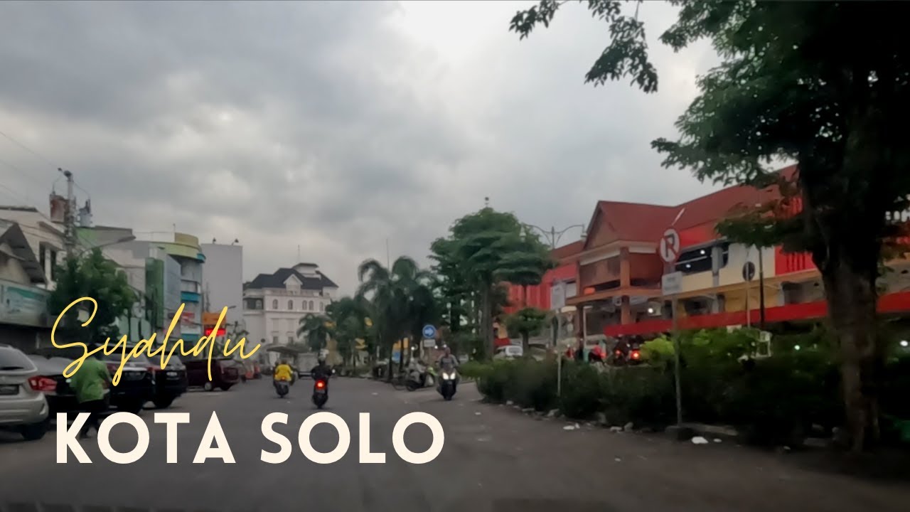 Suasana Kota Solo Terbaru - YouTube