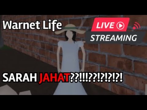🔴Warnet Life Simulator - Mencari Kebenaran Tentang SARAH!! Chapter 3 # ...