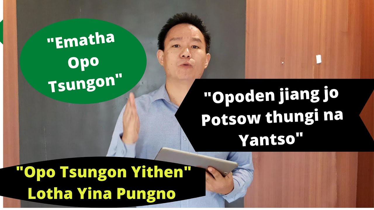 Lotha Yi na - "Opo Tsungon Yithen" (Father's Day Message in Lotha ...