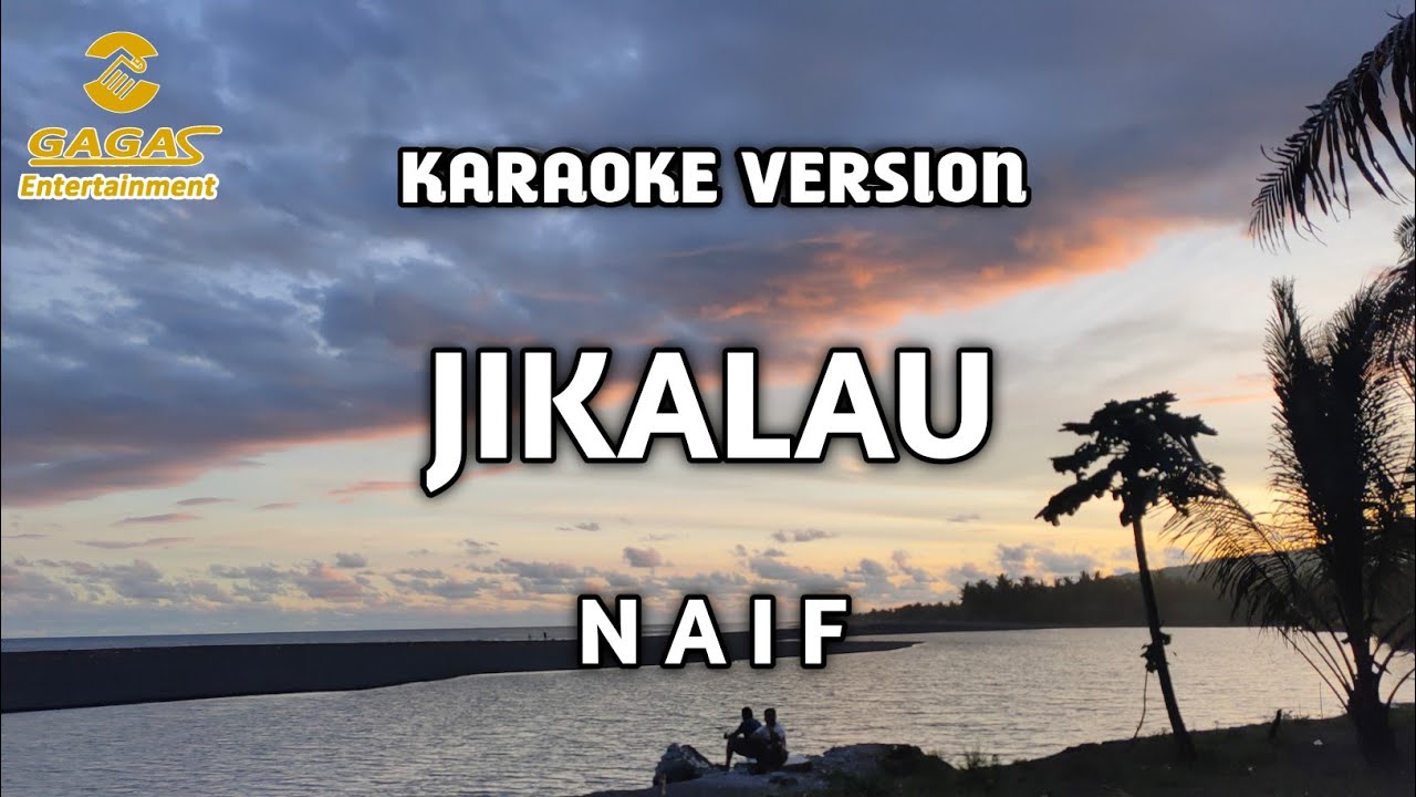 Naif - Jikalau (Karaoke) - YouTube