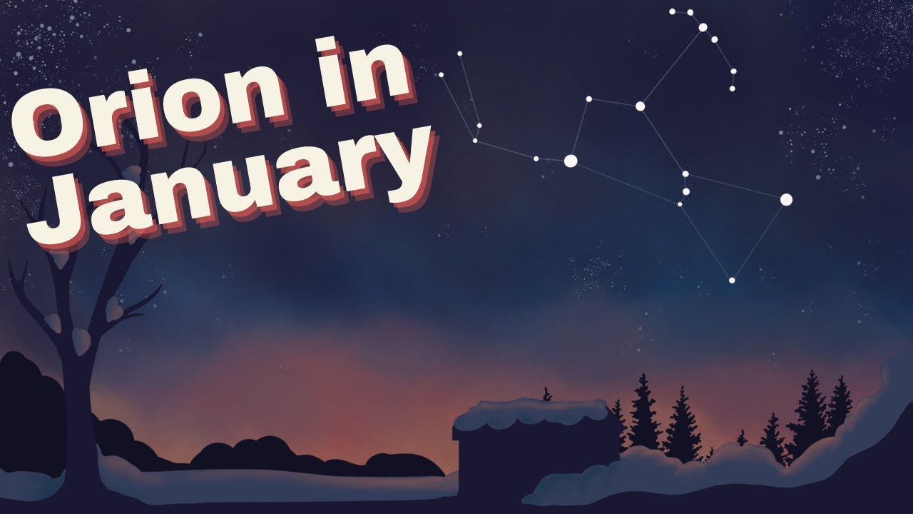 Orion - Our January Constellation - YouTube
