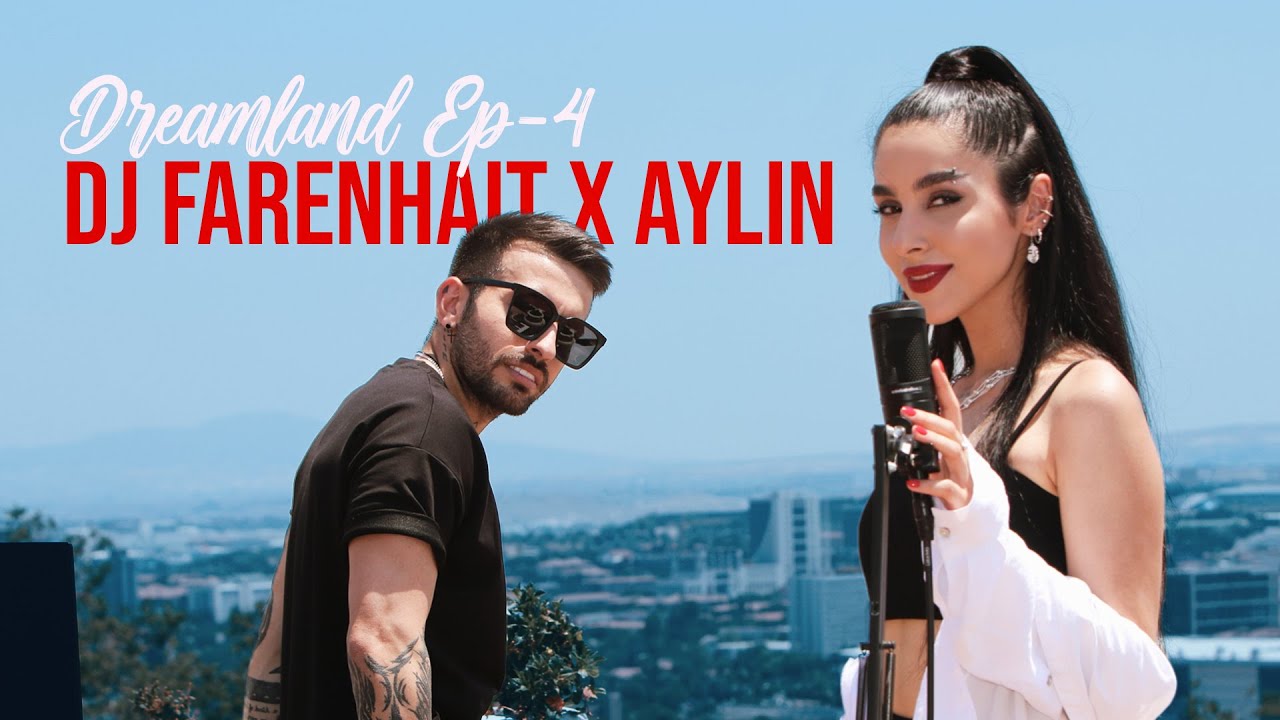 DJ Farenhait x Aylin - Dreamland (Ep4) - YouTube