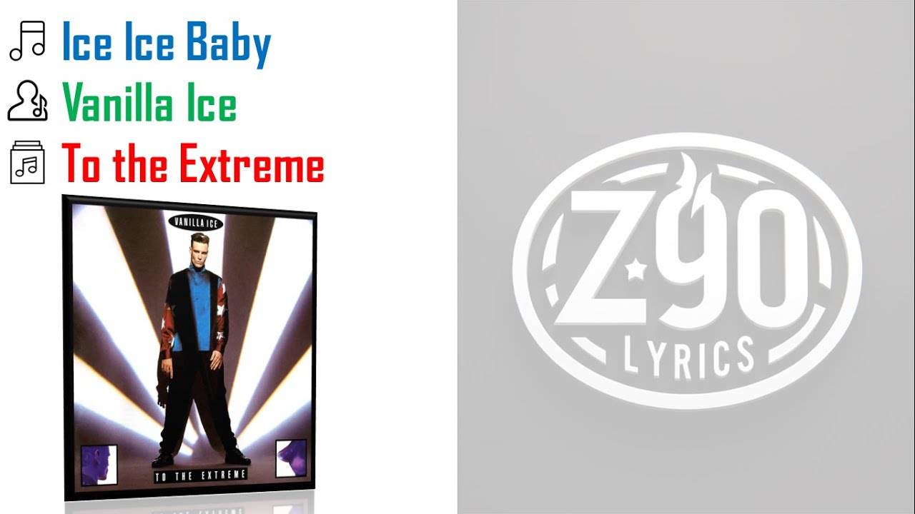 Vanilla Ice - Ice Ice Baby -- Lyrics -- Z90 Lyrics - YouTube