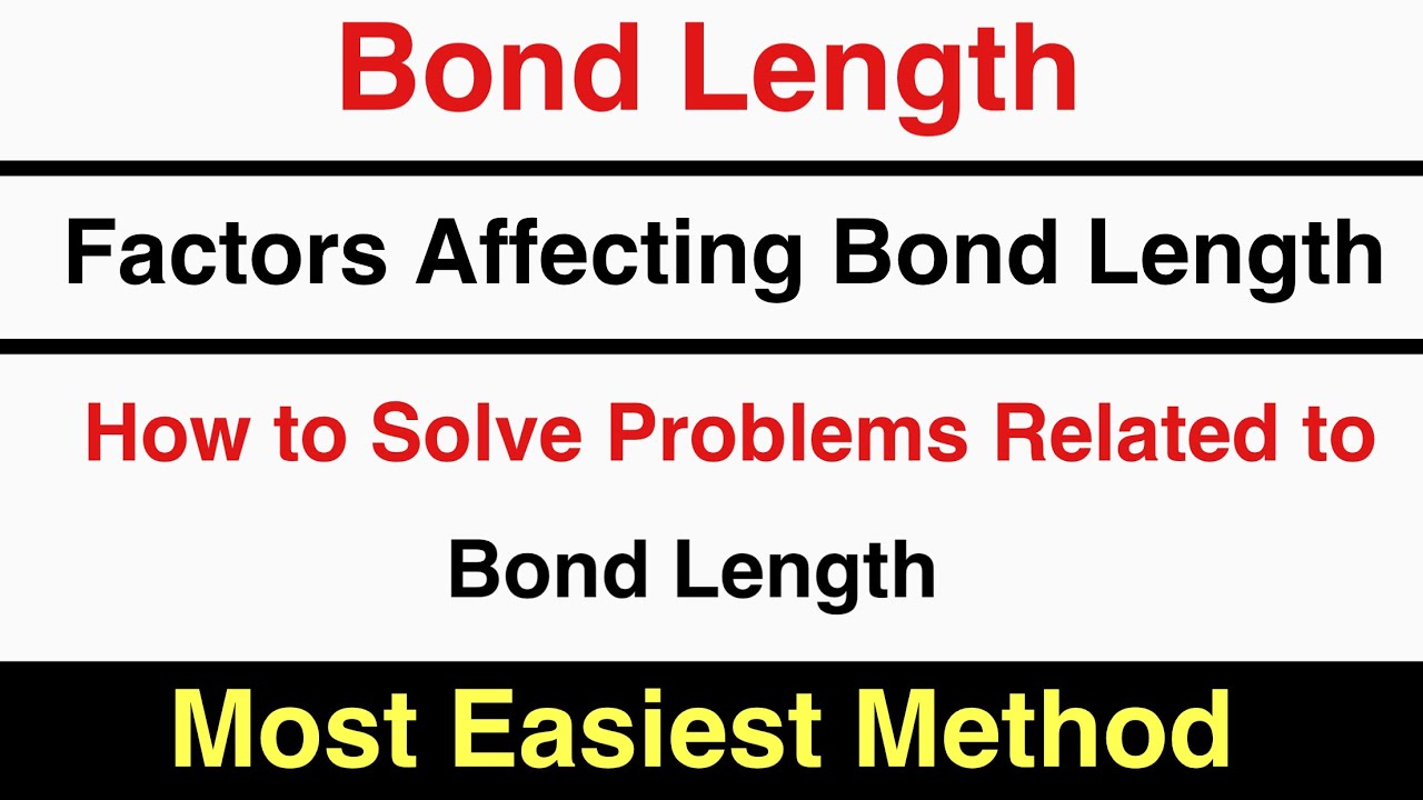 Bond Length || Factors Affecting Bond Length || How to Solve Problems ...