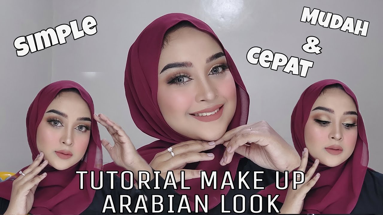 ARABIAN LOOK MAKE UP TUTORIAL || TUTORIAL MAKE UP BOLD || TUTORIAL MAKE ...