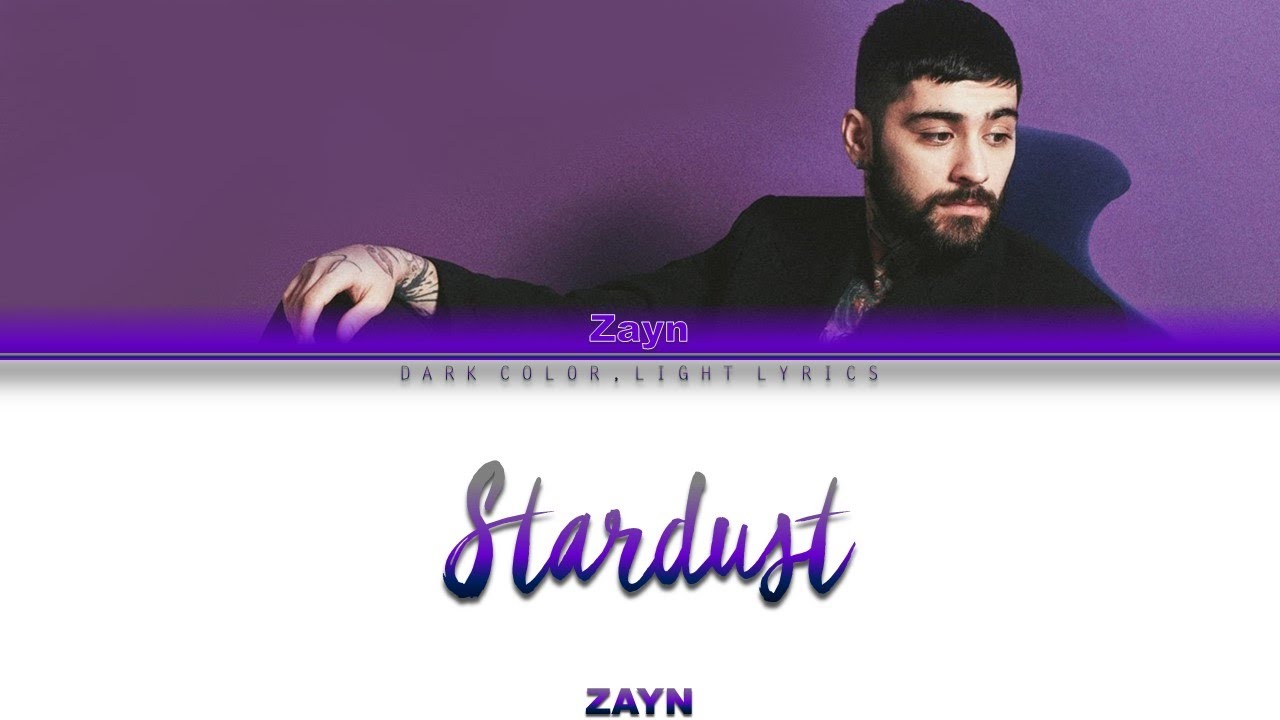 ZAYN 'Stardust' Lyrics [Color Coded ENG_ESP] - YouTube