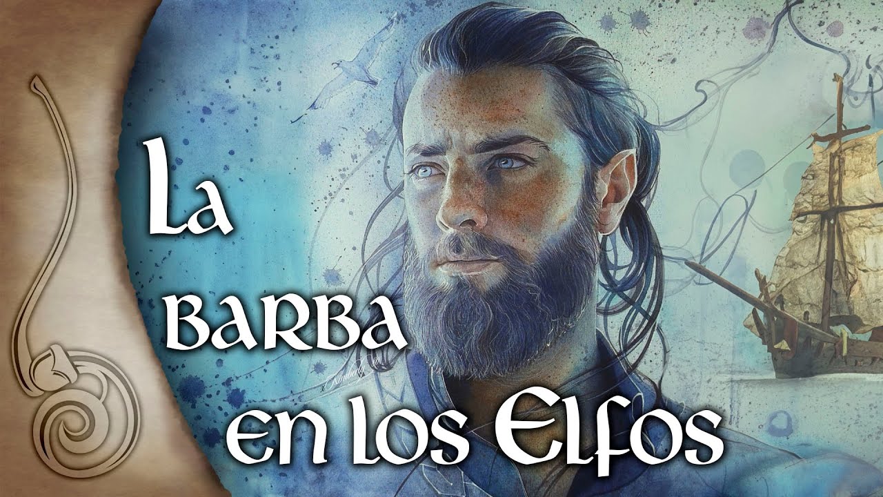 ¿Los elfos tenían barba? - YouTube