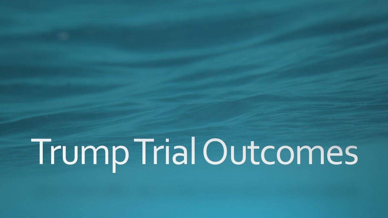 Trump Trial Outcomes - YouTube