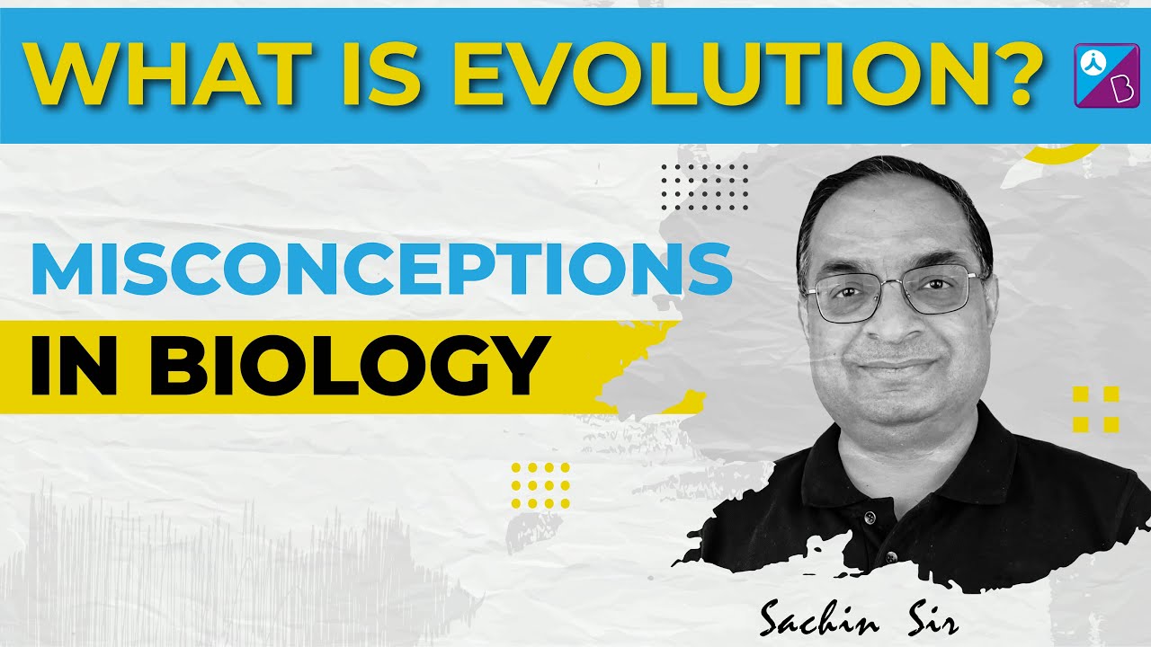 What is Evolution ? | Misconceptions in Biology | NEET 2023 - YouTube
