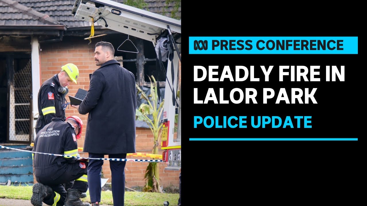 IN FULL: NSW Police arrest father, treat Lalor Park house fire as ...
