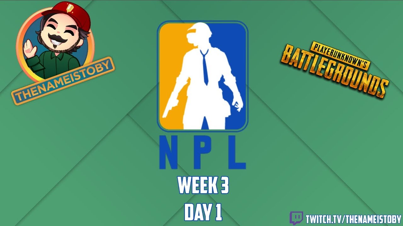 PUBG Analysis: NPL Phase 1 - Week 3 Day 1 - YouTube