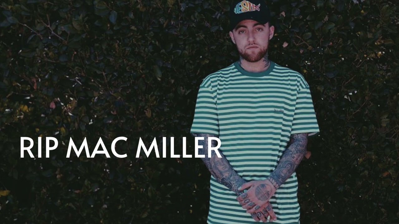 RIP MAC MILLER #macmiller - YouTube