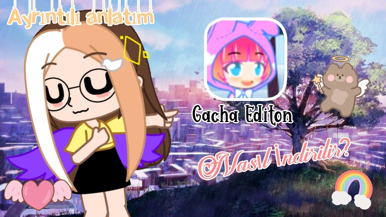 🍒Gacha Edition Nasıl İndirilir? + Gacha Edition İnceleme🔍🍒•°• - YouTube