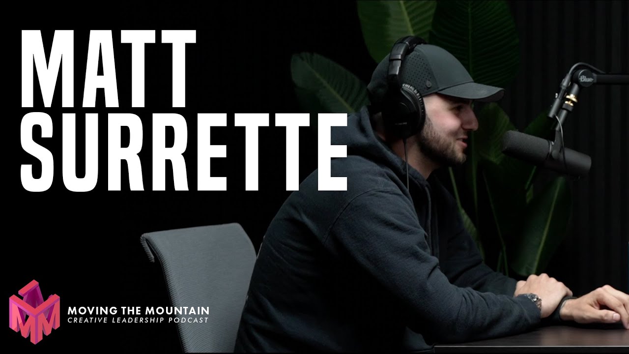 Moving Mountains Podcast | Matt Surrette - YouTube