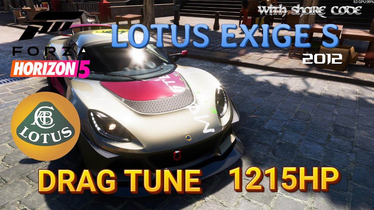 LOTUS EXIGE S 2012 DRAG BUILD 😍😏(1215HP)| Forza Horizon 5 - YouTube
