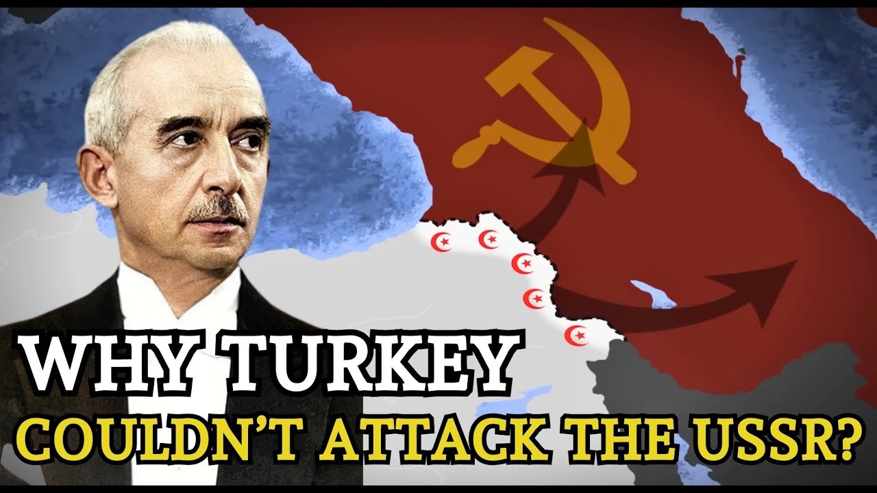 Why Turkey Couldn't Attack the Soviet Union? | Turkey-USSR War in World ...