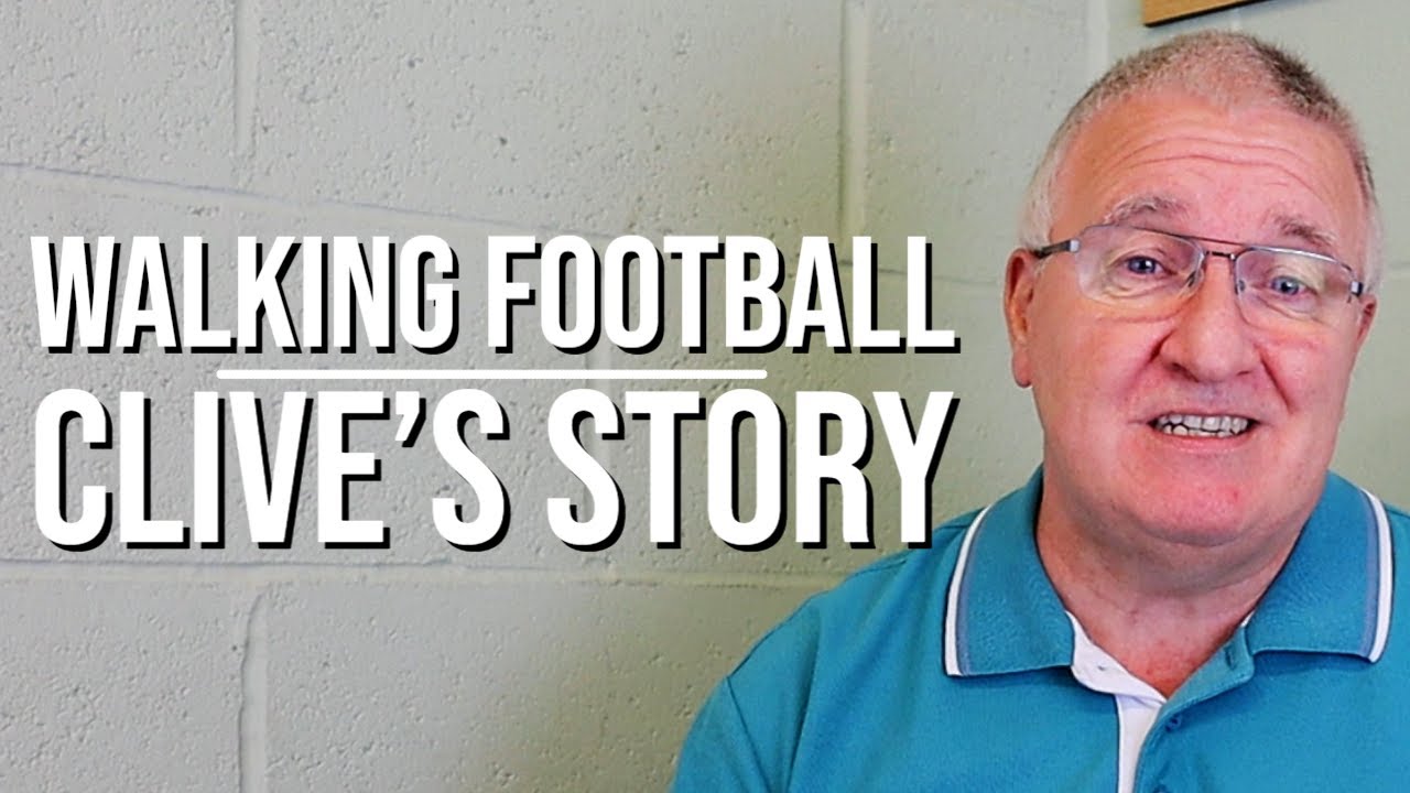 Clive's Story | How Walking Football Has Helped Clive - YouTube