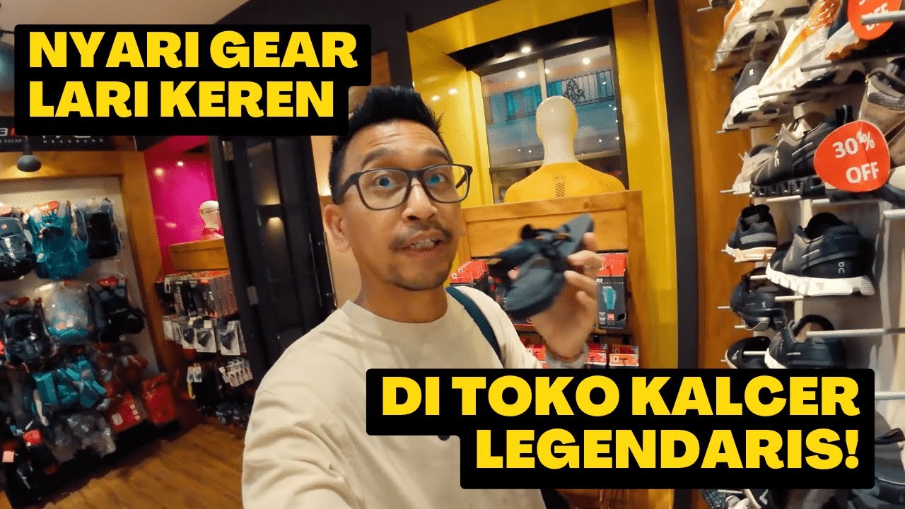 Sebelum ada KALCER, ada TOKO INI gaess | Nyari Sendal Lari - YouTube
