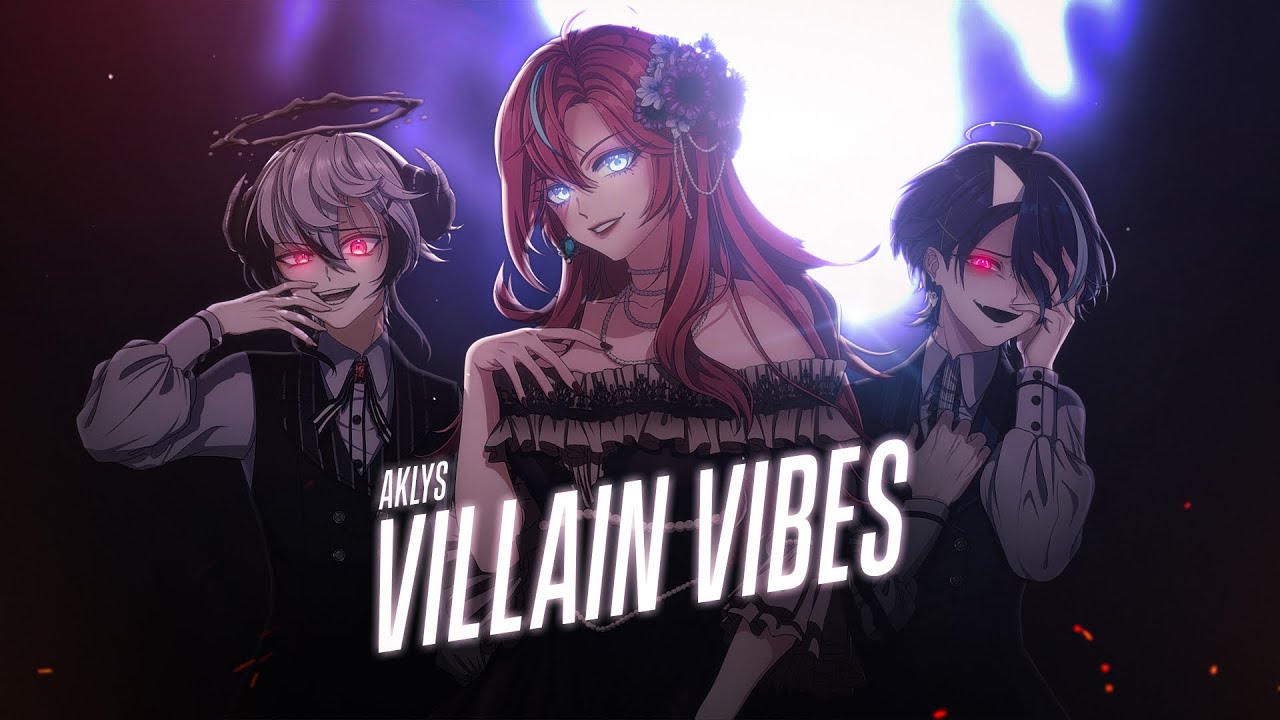 【AKLYS】Villain Vibes | #VillainDeezVibez - YouTube