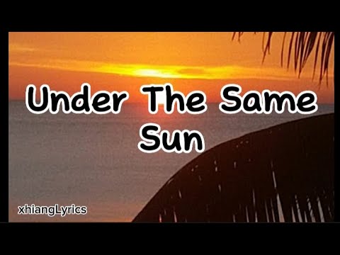 Under The Same Sun || cover lyrics - YouTube