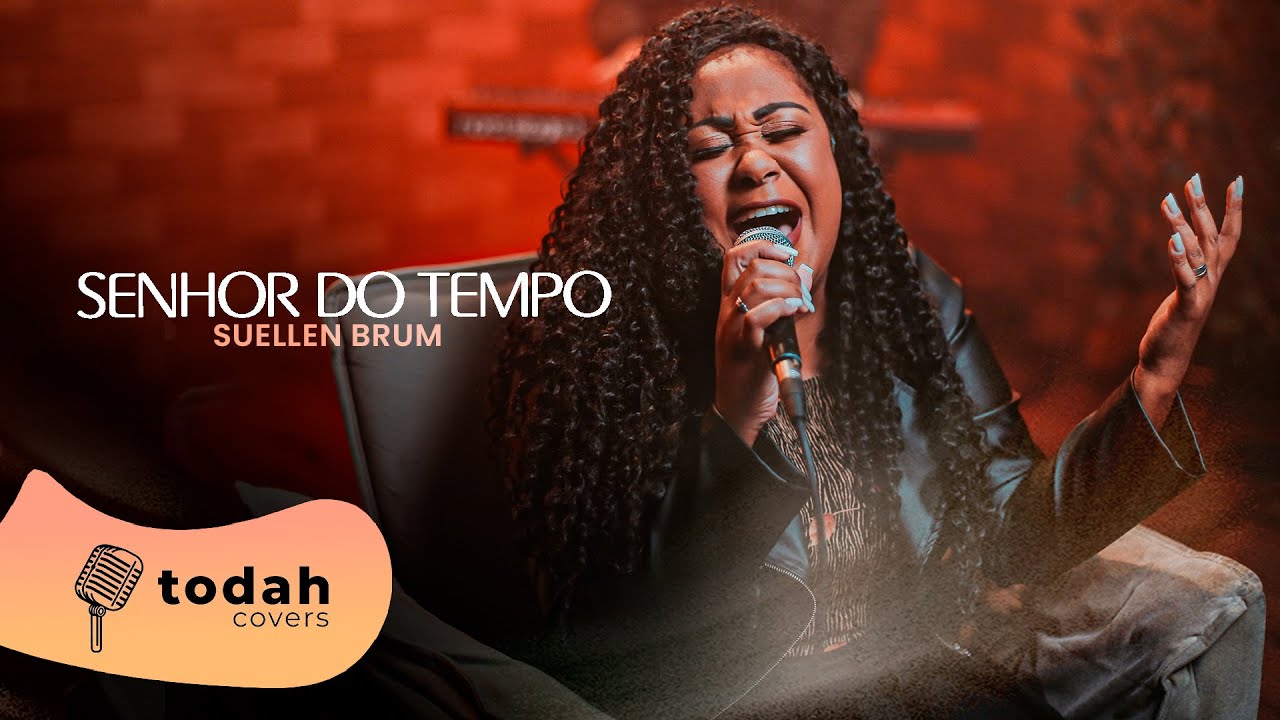Suellen Brum | Senhor do Tempo [Cover Kellen Byanca] - YouTube