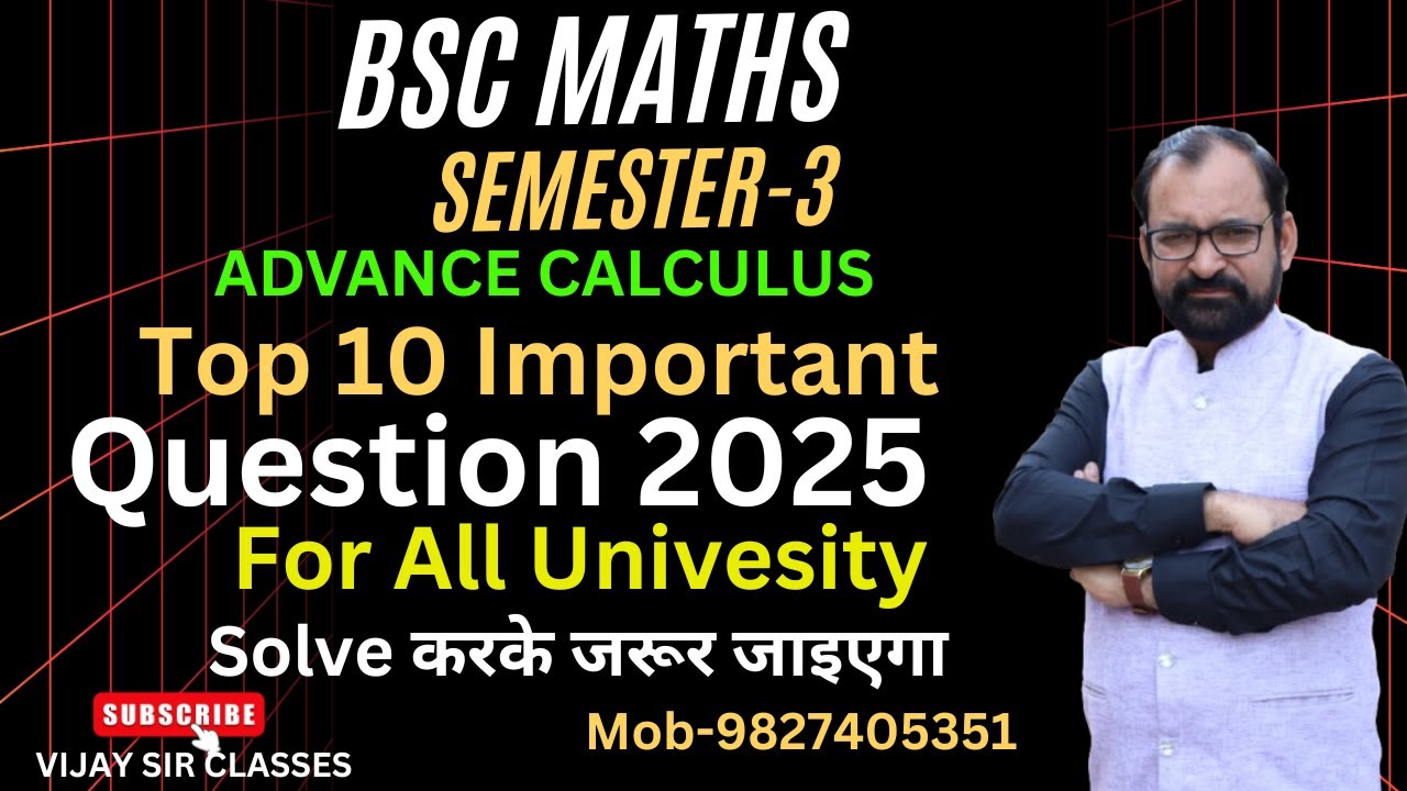 Bsc maths Advance Calculus :Top 10 Important Question 2025 | For All ...