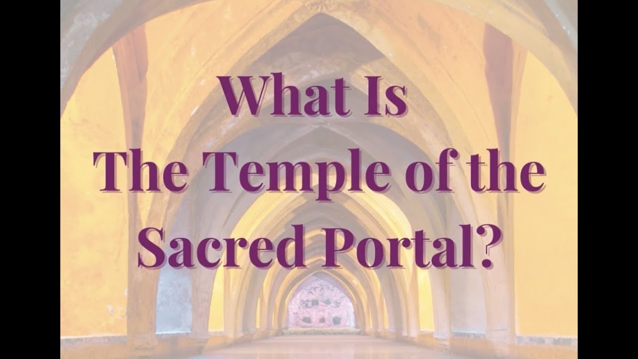 What happens in a Temple of The Sacred Portal? - YouTube