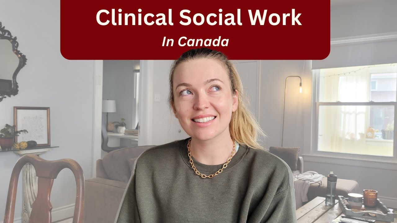 How To Become a Clinical Social Worker in Canada - YouTube