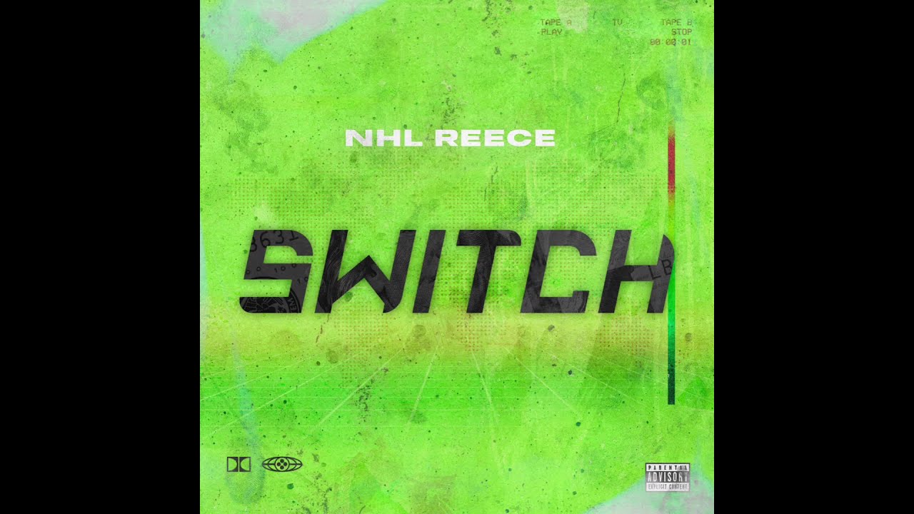 NHL Reece - Switch (Official Audio) Prod. Shanerockit - YouTube
