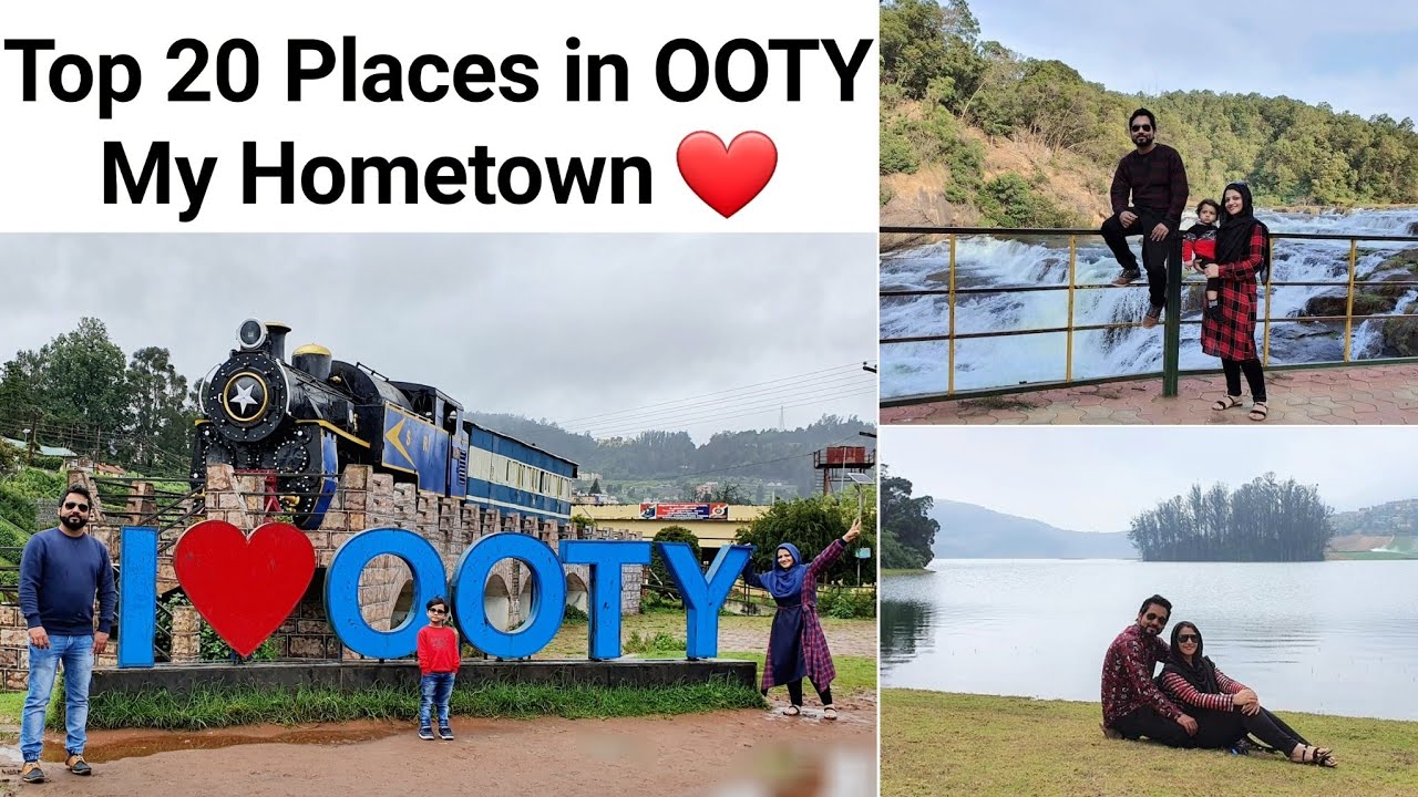 Top 20 Places to Visit in Ooty/ My Hometown/ Must Visit Tourist Places ...