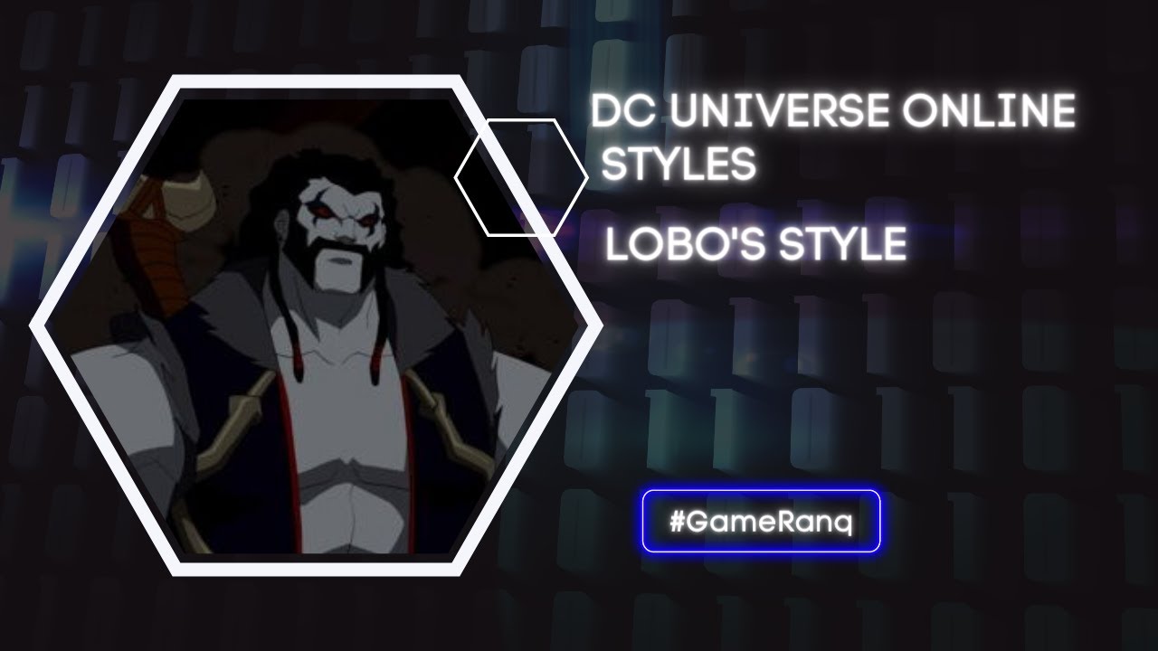 DCUO - LOBO Style - YouTube