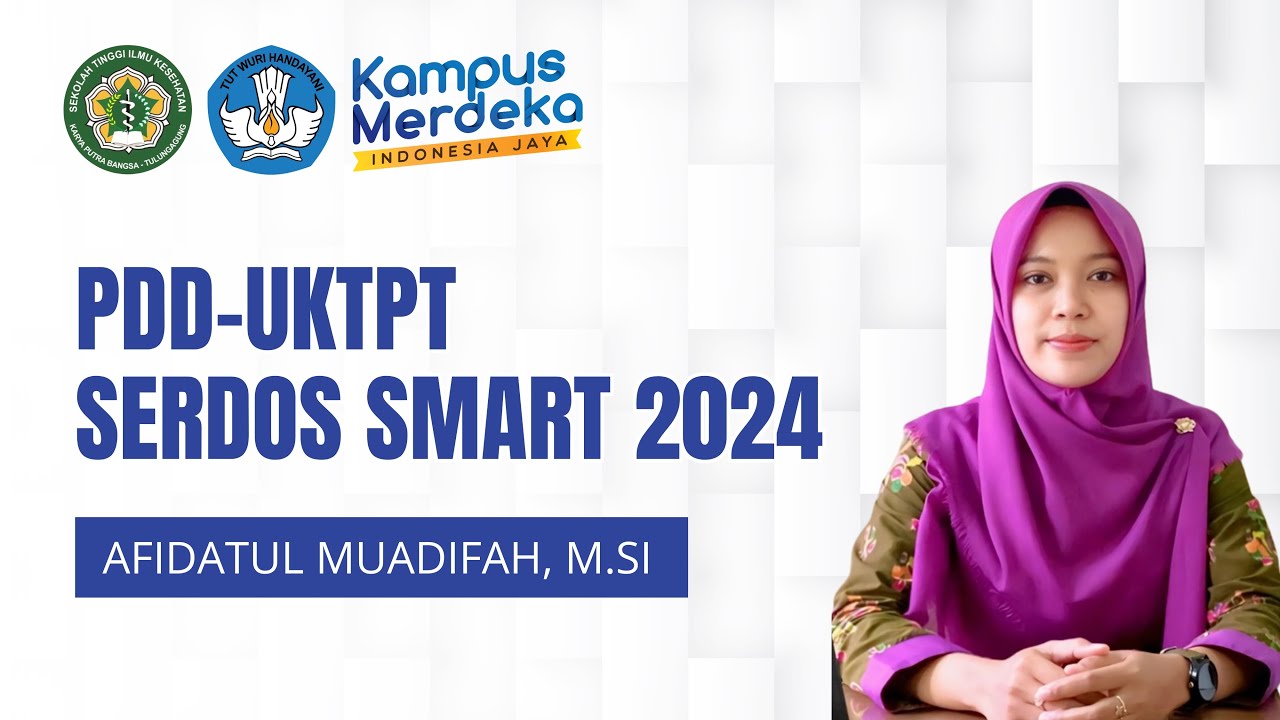 PDD-UKTPT SERDOS SMART 2024-AFIDATUL MUADIFAH, M.Si - YouTube