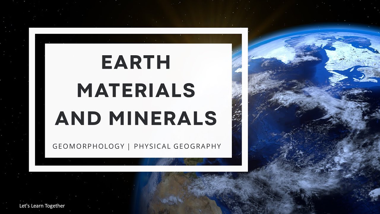 EARTH MATERIALS AND MINERALS | GEOMORPHOLOGY | CUET, BA, MA, NET ...