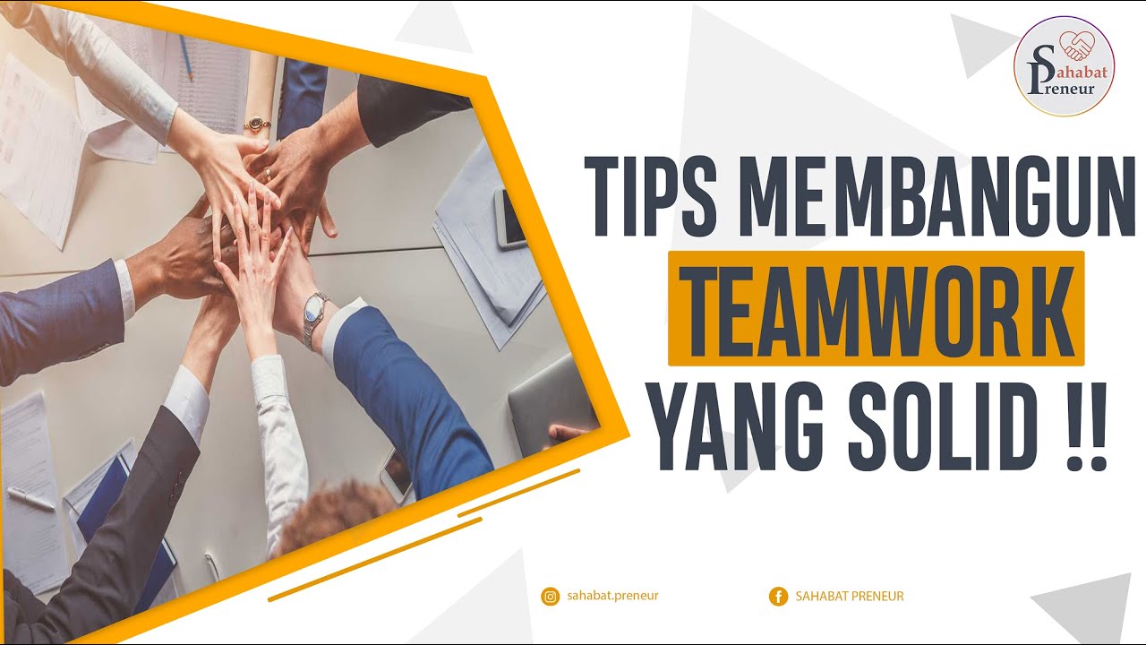TIPS MEMBANGUN TEAMWORK YANG SOLID - YouTube