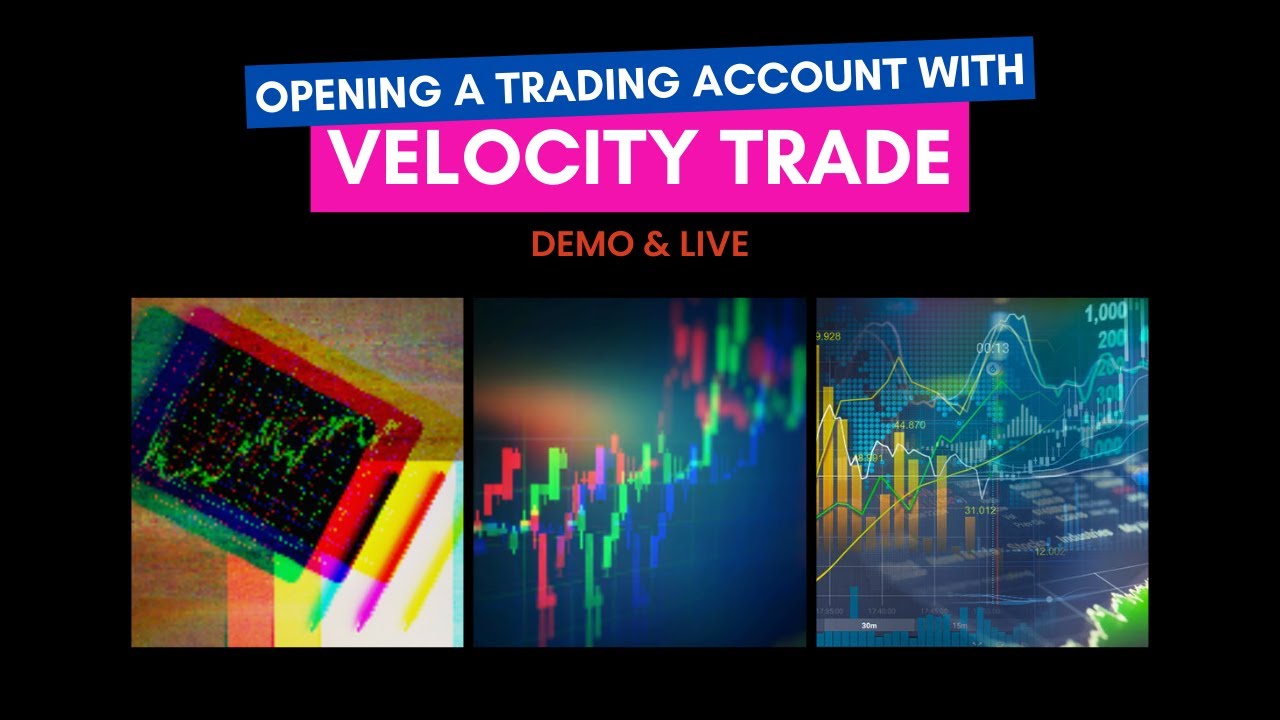 Opening a Demo or Live Velocity Trader Account - YouTube