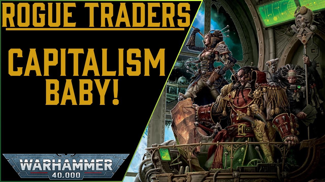 What is a Rogue Trader???? | Warhammer 40k Lore - YouTube