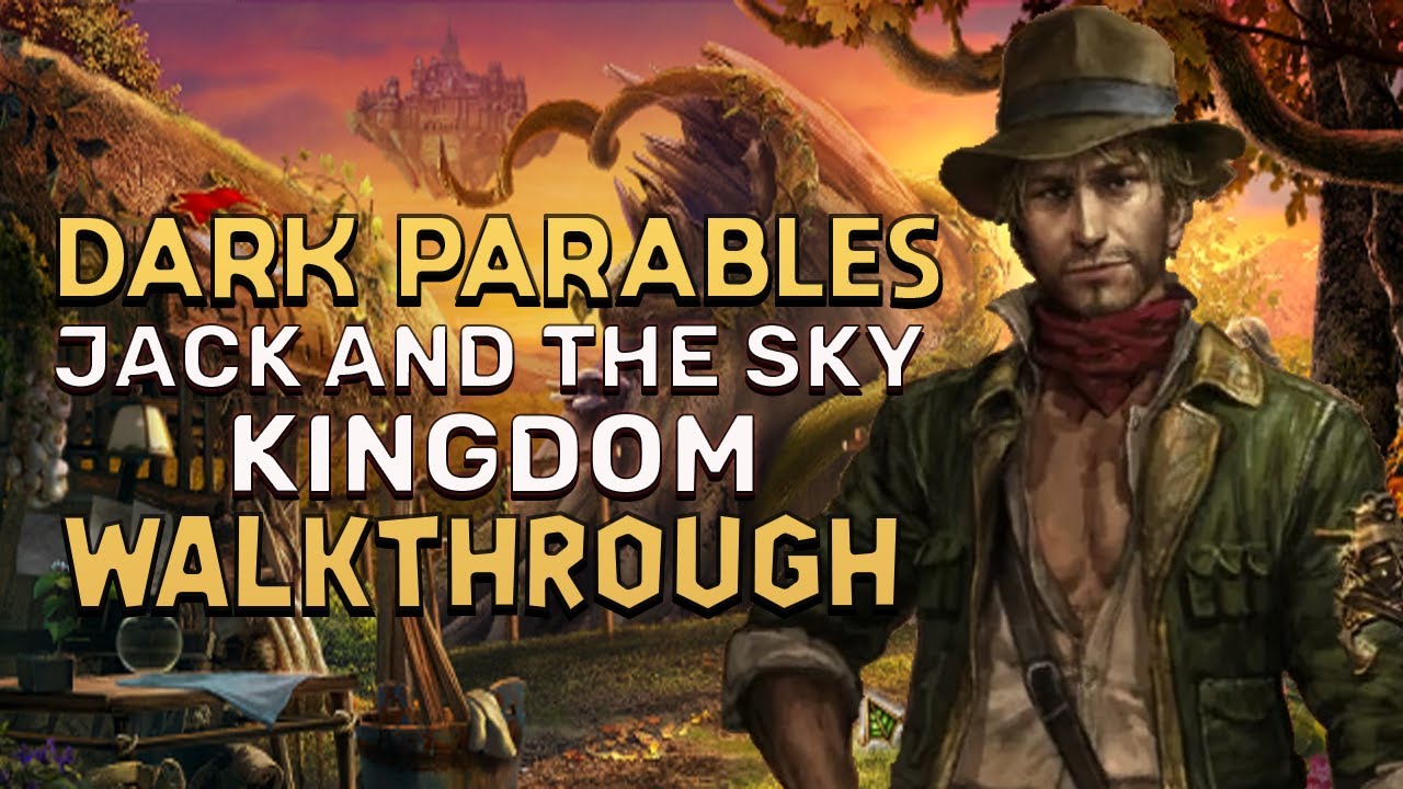 Dark Parables 6 Jack And The Sky Kingdom Walkthrough | @GAMZILLA- - YouTube