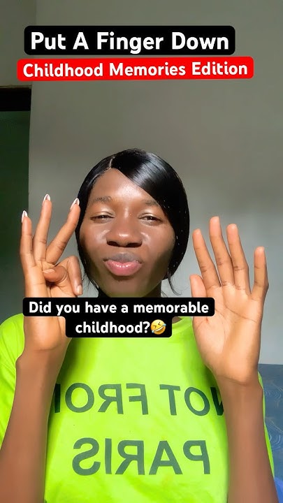 Put a finger down childhood memories edition #short #viralshort #putafingerdownchallenge - YouTube