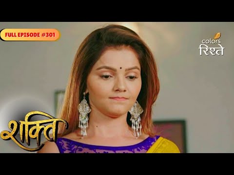 Shakti | Saumya Drops a Bombshell | Full Ep - 301 | Colors Rishtey