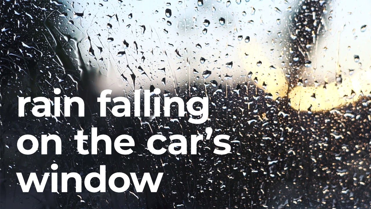 Rain falling on the car's windowㅣ7 hours rain sounds to study, sleep ...