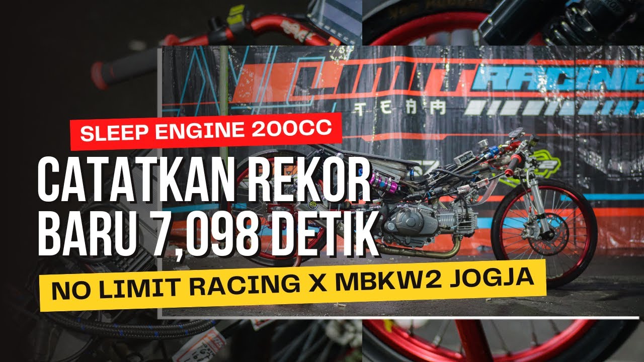 CATATKAN REKOR BARU SLEEP ENGINE 200cc NO LIMIT RACING x MBKW2 JOGJA ...