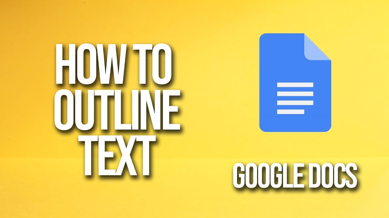 How To Outline Text Google Docs Tutorial YouTube How To Outline Text Google Docs Tutorial YouTube