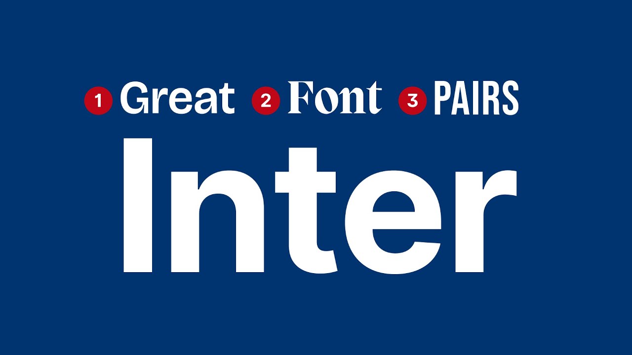 Inter: 3 Font Combinations - YouTube