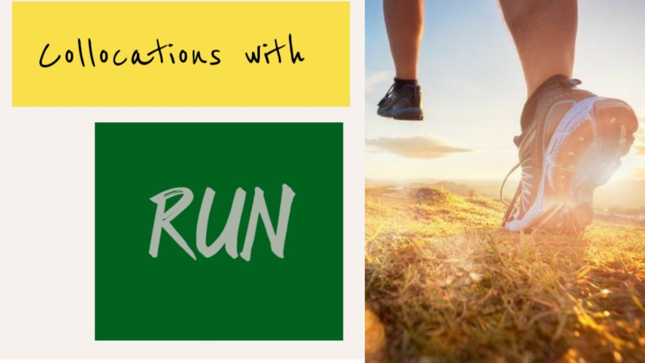 الكلمات التي تجتمع دائماً مع كلمة RUN/Collocations with RUN - YouTube