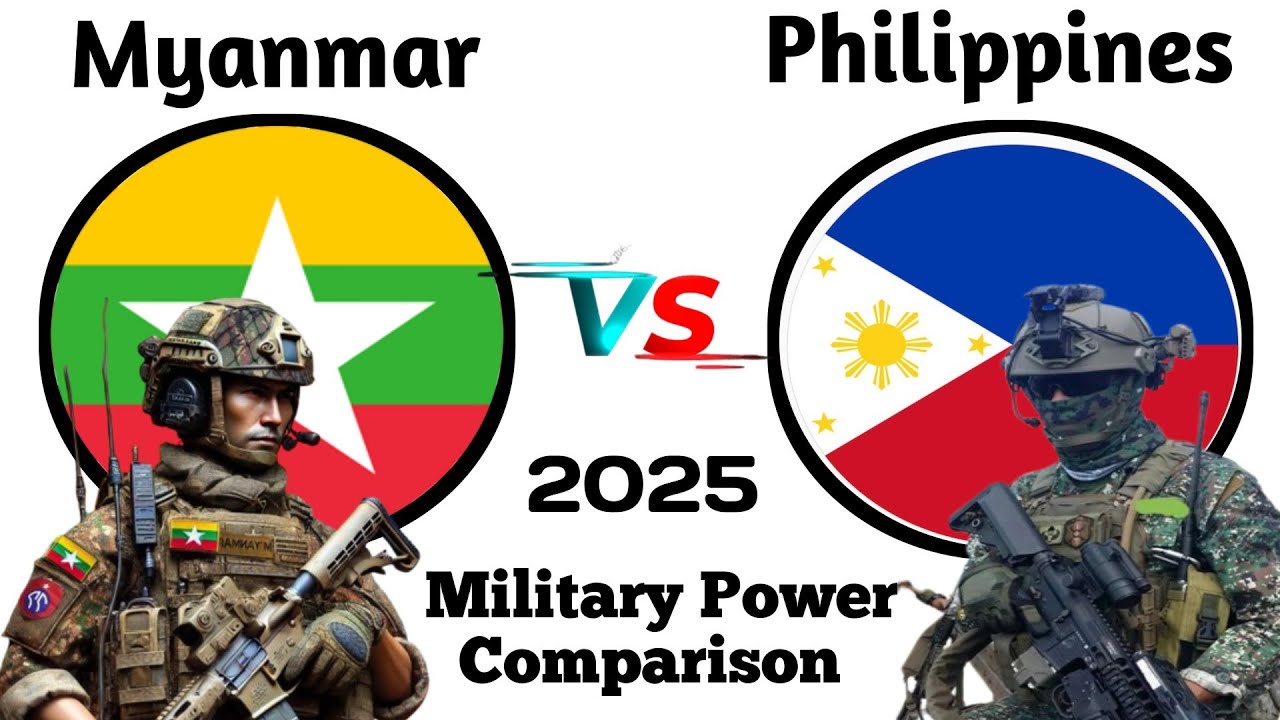 Philippines vs Myanmar Military Power Comparison 2025 | Myanmar vs ...