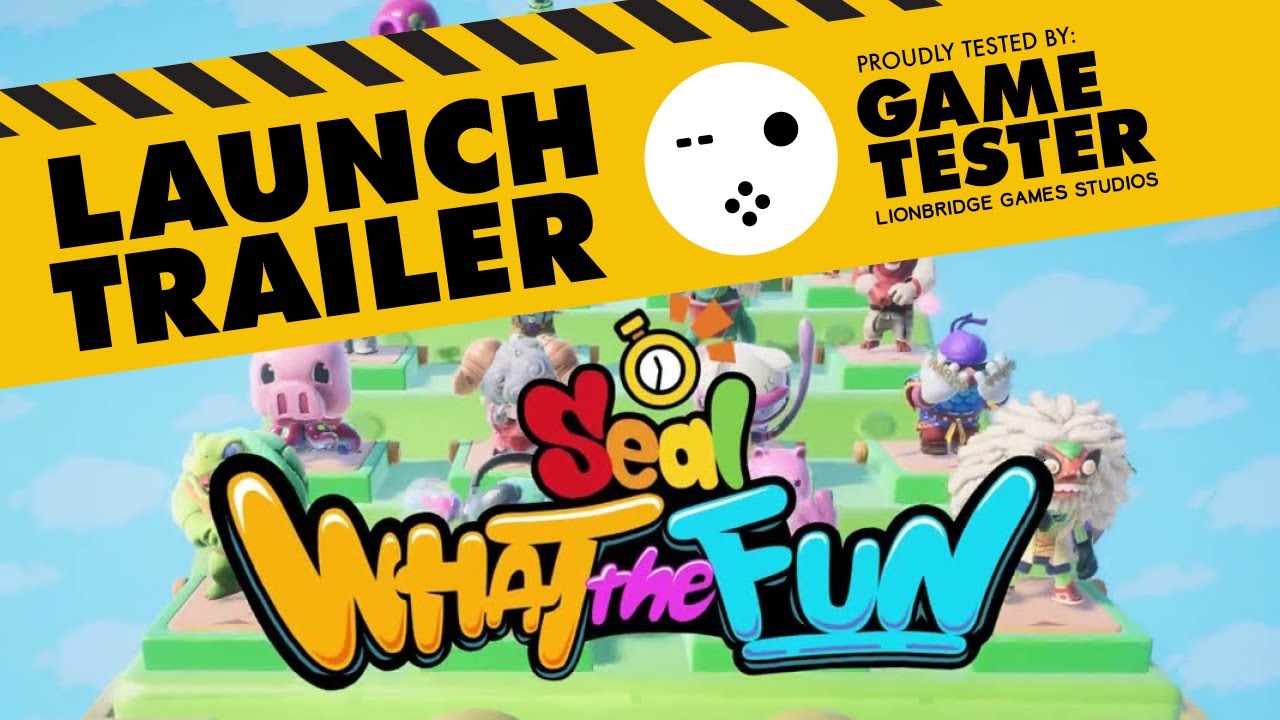 Seal: What The Fun - Game Tester - YouTube